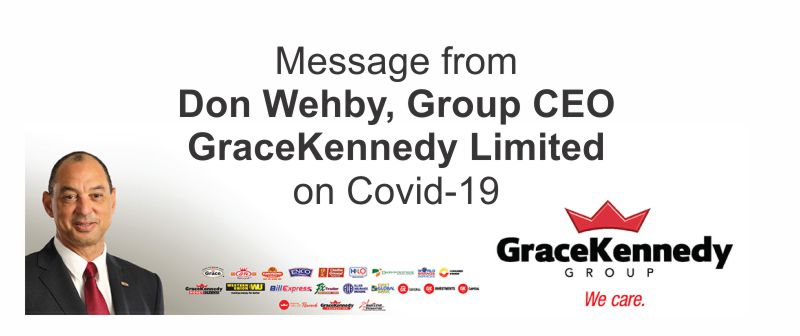 Message from Don Wehby, Group CEO GraceKennedy Limited on Covid-19 ...