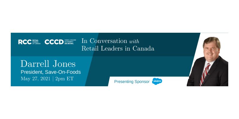 May 27, 2021 / In Conversation with Darrell Jones of Save-On-Foods ...